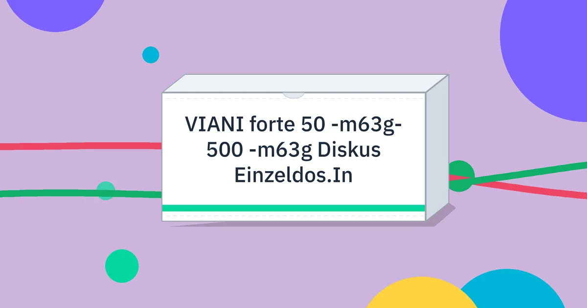 Symbolbild: Packung mit der Aufschrift VIANI forte 50 -m63g-500 -m63g Diskus Einzeldos.In (PZN 03180818) – Verfügbarkeit und Bezug in Apotheken in Frankfurt am Main