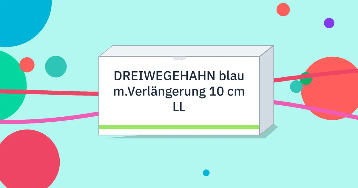 Symbolbild: Packung mit der Aufschrift DREIWEGEHAHN blau m.Verlängerung 10 cm LL (PZN 17487288) – Verfügbarkeit und Bezug in Apotheken in Frankfurt am Main