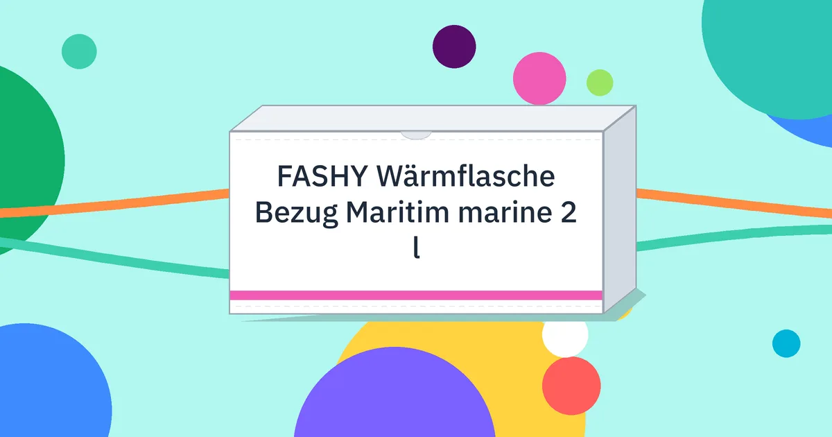 Symbolbild: Packung mit der Aufschrift FASHY Wärmflasche Bezug Maritim marine 2 l (PZN 17246490) – Verfügbarkeit und Bezug in Apotheken in Frankfurt am Main