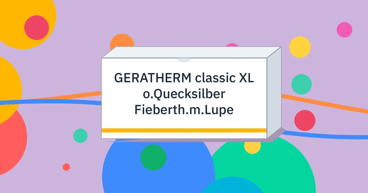 Symbolbild: Packung mit der Aufschrift GERATHERM classic XL o.Quecksilber Fieberth.m.Lupe (PZN 05900151) – Verfügbarkeit und Bezug in Apotheken in Frankfurt am Main