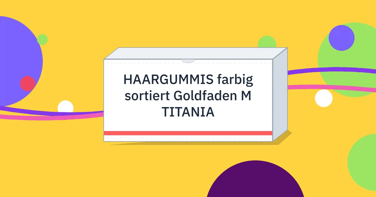Symbolbild: Packung mit der Aufschrift HAARGUMMIS farbig sortiert Goldfaden M TITANIA (PZN 09884147) – Verfügbarkeit und Bezug in Apotheken in Frankfurt am Main