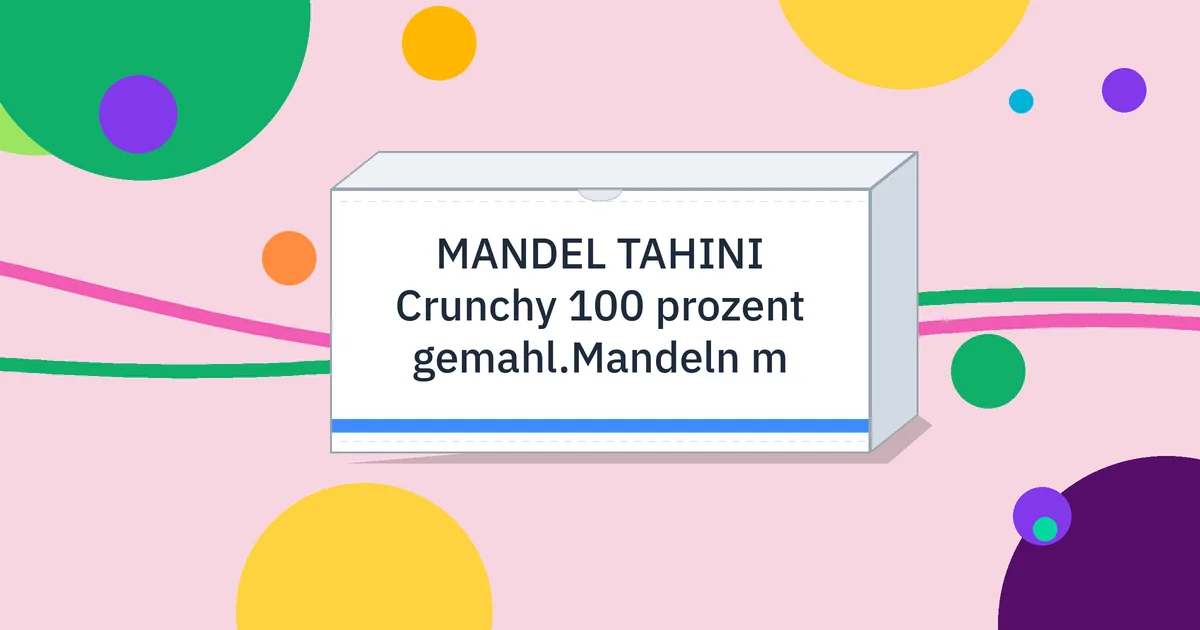 Symbolbild: Packung mit der Aufschrift MANDEL TAHINI Crunchy 100 prozent gemahl.Mandeln m (PZN 17189065) – Verfügbarkeit und Bezug in Apotheken in Frankfurt am Main