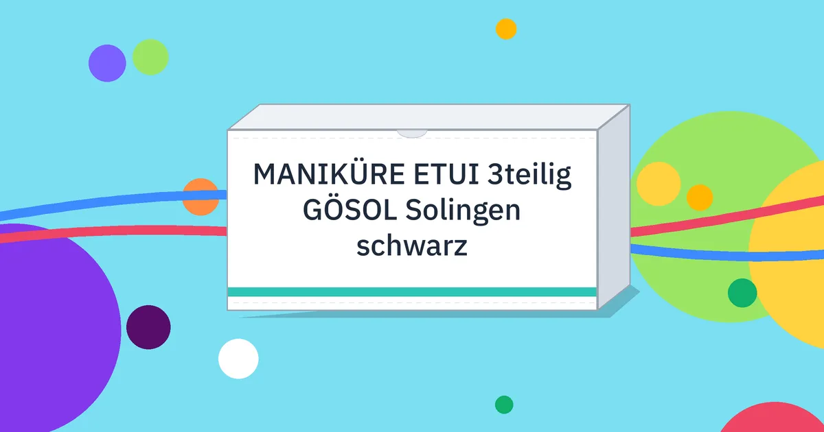 Symbolbild: Packung mit der Aufschrift MANIKÜRE ETUI 3teilig GÖSOL Solingen schwarz (PZN 10350758) – Verfügbarkeit und Bezug in Apotheken in Frankfurt am Main
