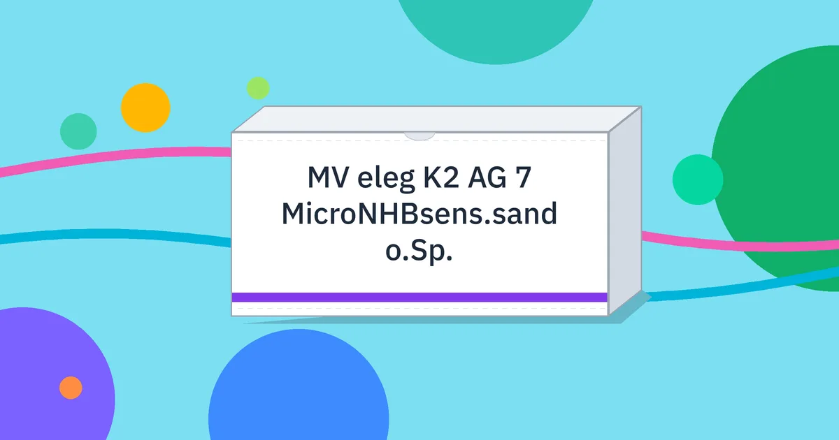 Symbolbild: Packung mit der Aufschrift MV eleg K2 AG 7 MicroNHBsens.sand o.Sp. (PZN 18930455) – Verfügbarkeit und Bezug in Apotheken in Frankfurt am Main