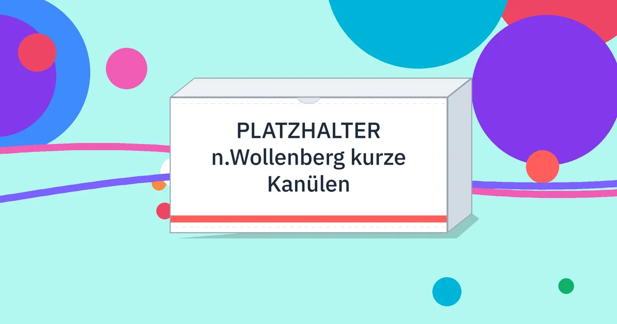 Symbolbild: Packung mit der Aufschrift PLATZHALTER n.Wollenberg kurze Kanülen (PZN 06308874) – Verfügbarkeit und Bezug in Apotheken in Frankfurt am Main