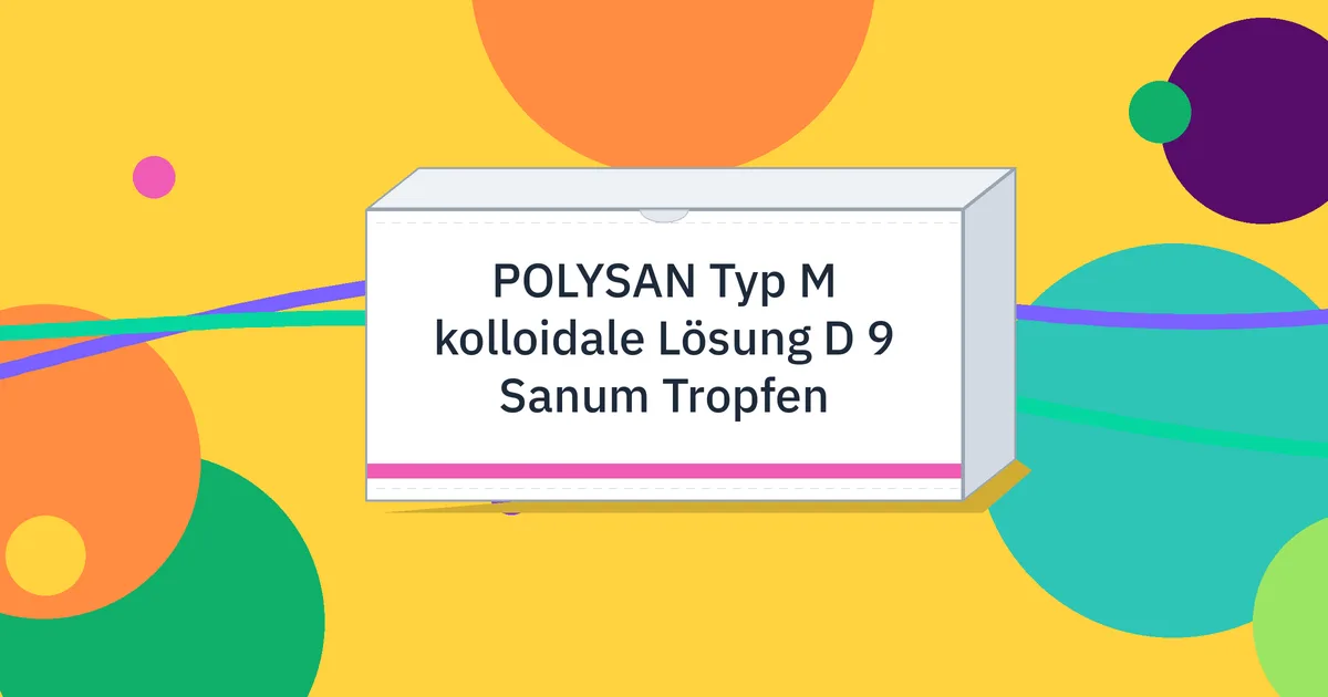 Symbolbild: Packung mit der Aufschrift POLYSAN Typ M kolloidale Lösung D 9 Sanum Tropfen (PZN 03190774) – Verfügbarkeit und Bezug in Apotheken in Frankfurt am Main