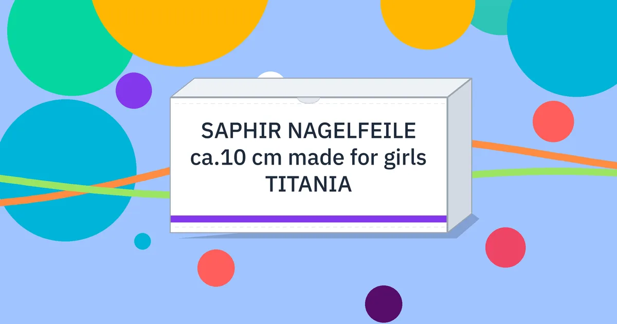 Symbolbild: Packung mit der Aufschrift SAPHIR NAGELFEILE ca.10 cm made for girls TITANIA (PZN 09884348) – Verfügbarkeit und Bezug in Apotheken in Frankfurt am Main