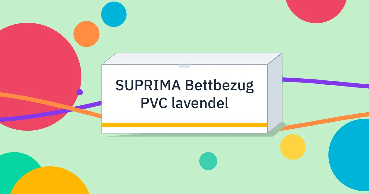 Symbolbild: Packung mit der Aufschrift SUPRIMA Bettbezug PVC lavendel (PZN 04117578) – Verfügbarkeit und Bezug in Apotheken in Frankfurt am Main