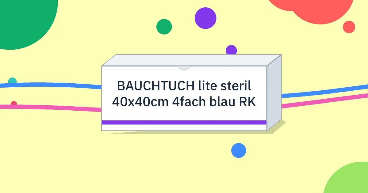 Symbolbild: Packung mit der Aufschrift BAUCHTUCH lite steril 40x40cm 4fach blau RK (PZN 09214346) – Verfügbarkeit und Bezug in Apotheken in Frankfurt am Main