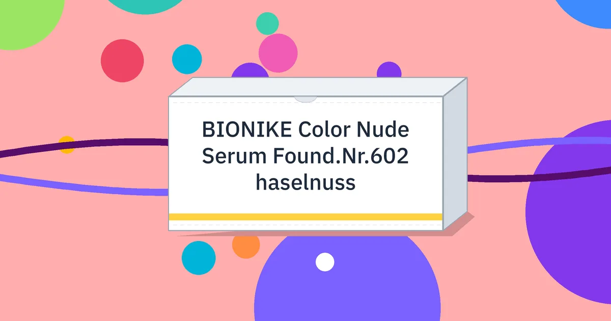 Symbolbild: Packung mit der Aufschrift BIONIKE Color Nude Serum Found.Nr.602 haselnuss (PZN 12606512) – Verfügbarkeit und Bezug in Apotheken in Frankfurt am Main