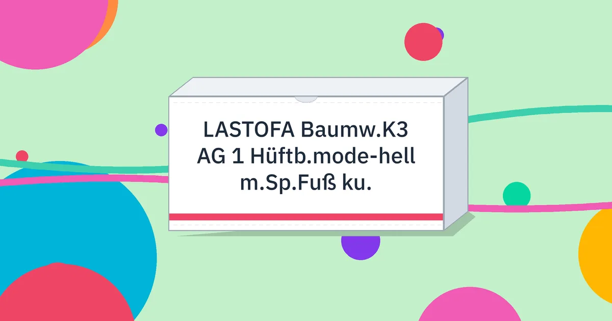 Symbolbild: Packung mit der Aufschrift LASTOFA Baumw.K3 AG 1 Hüftb.mode-hell m.Sp.Fuß ku. (PZN 01956551) – Verfügbarkeit und Bezug in Apotheken in Frankfurt am Main