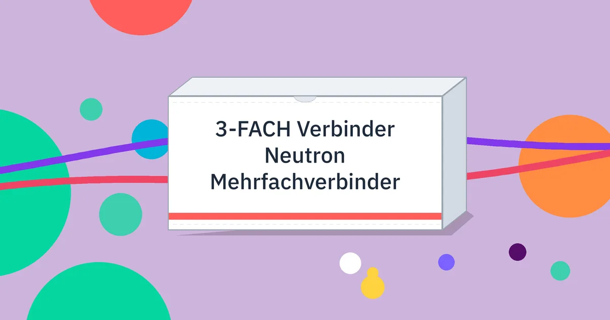 Symbolbild: Packung mit der Aufschrift 3-FACH Verbinder Neutron Mehrfachverbinder (PZN 15876703) – Verfügbarkeit und Bezug in Apotheken in Frankfurt am Main