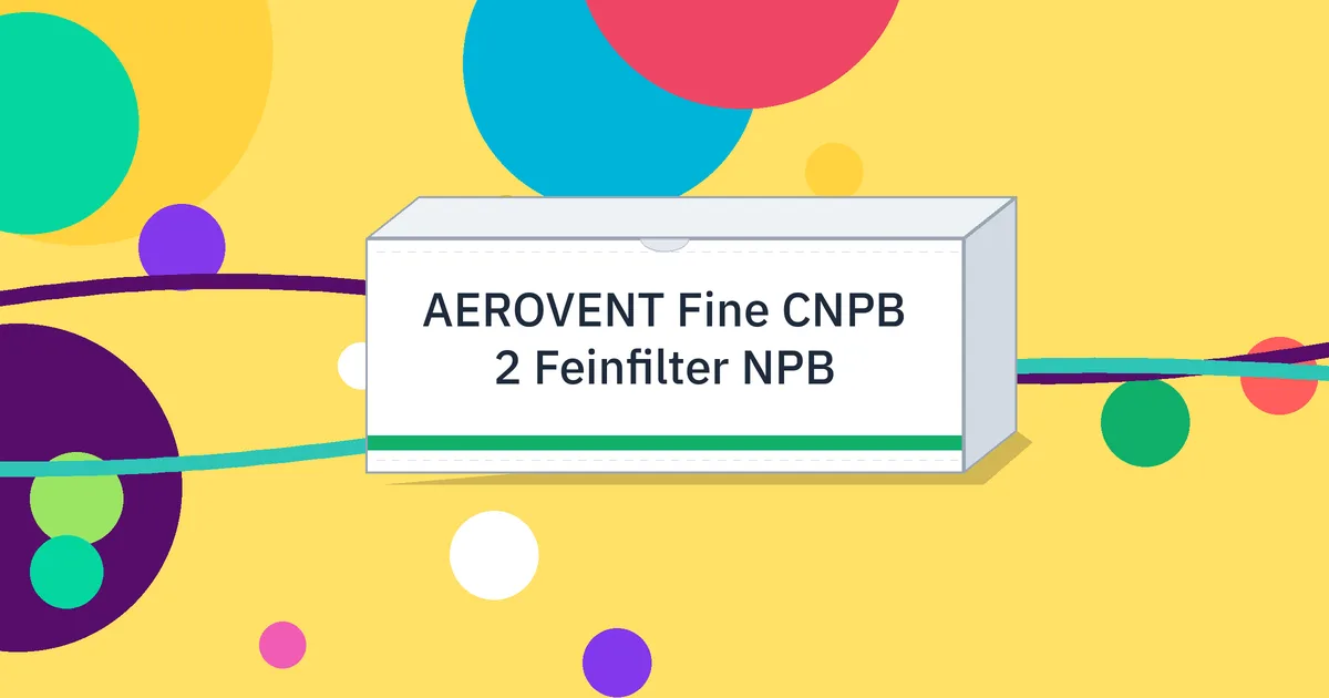 Symbolbild: Packung mit der Aufschrift AEROVENT Fine CNPB 2 Feinfilter NPB (PZN 01076703) – Verfügbarkeit und Bezug in Apotheken in Frankfurt am Main
