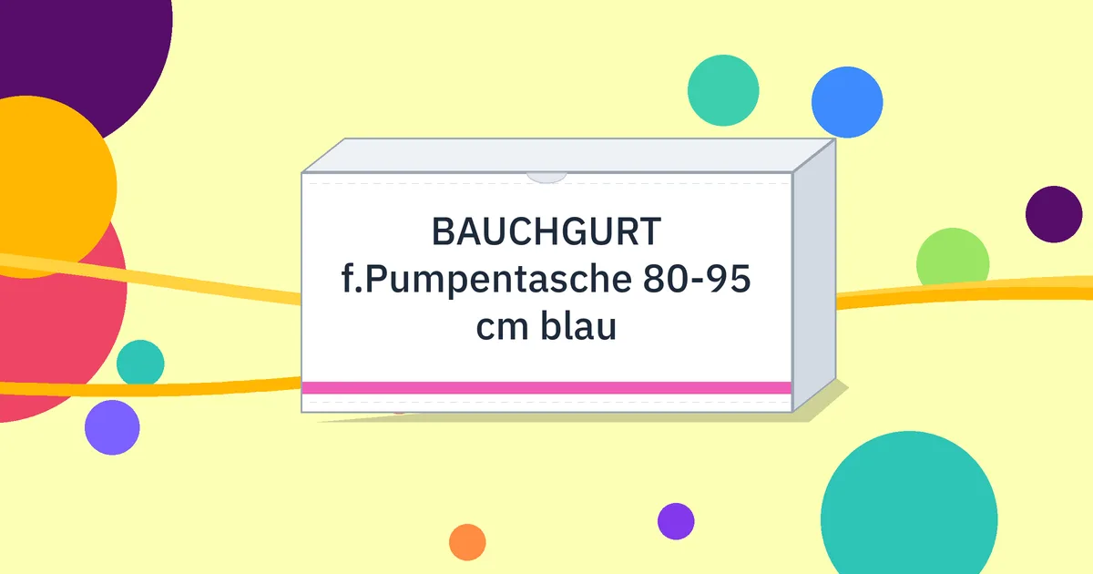 Symbolbild: Packung mit der Aufschrift BAUCHGURT f.Pumpentasche 80-95 cm blau (PZN 13915669) – Verfügbarkeit und Bezug in Apotheken in Frankfurt am Main