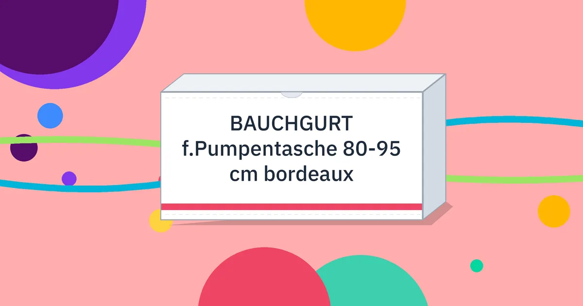 Symbolbild: Packung mit der Aufschrift BAUCHGURT f.Pumpentasche 80-95 cm bordeaux (PZN 13915712) – Verfügbarkeit und Bezug in Apotheken in Frankfurt am Main