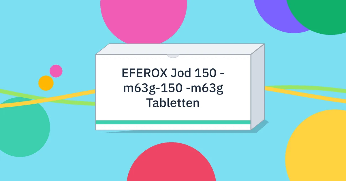 Symbolbild: Packung mit der Aufschrift EFEROX Jod 150 -m63g-150 -m63g Tabletten (PZN 00231337) – Verfügbarkeit und Bezug in Apotheken in Frankfurt am Main