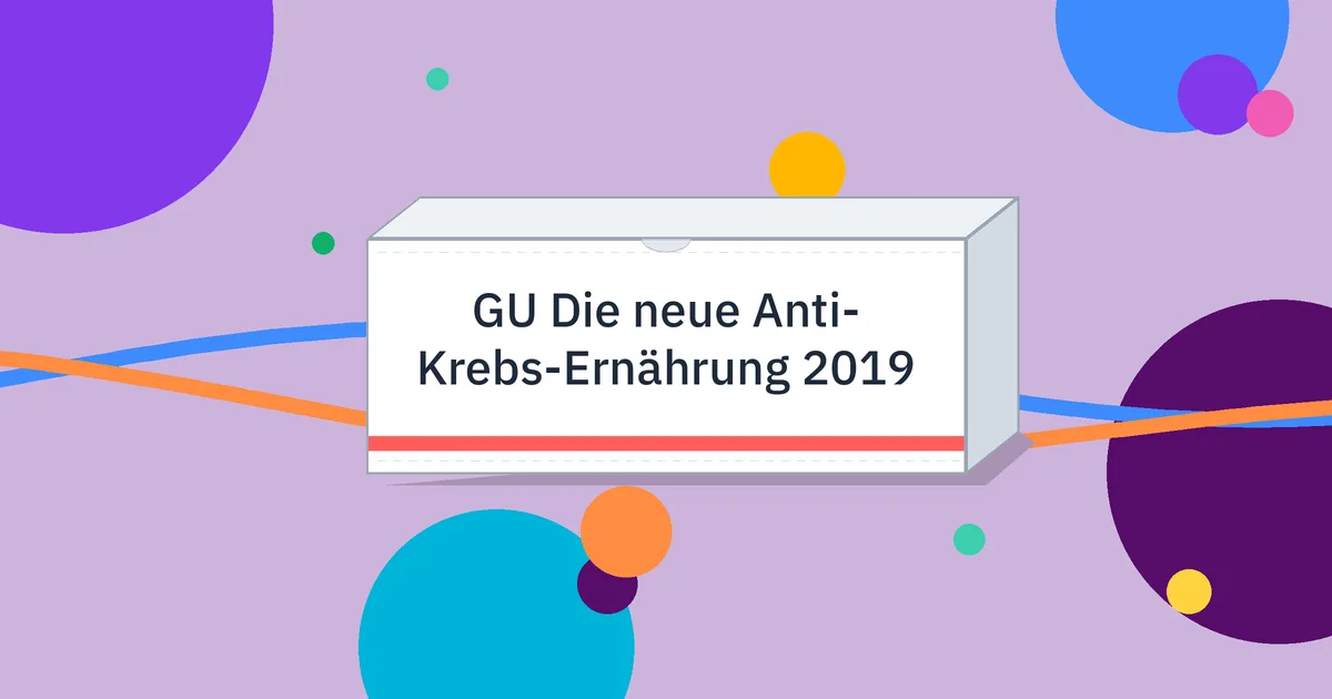 Symbolbild: Packung mit der Aufschrift GU Die neue Anti-Krebs-Ernährung 2019 (PZN 15992065) – Verfügbarkeit und Bezug in Apotheken in Frankfurt am Main