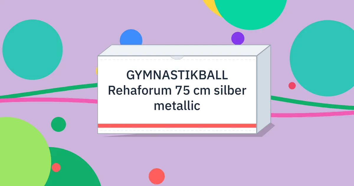 Symbolbild: Packung mit der Aufschrift GYMNASTIKBALL Rehaforum 75 cm silber metallic (PZN 05919535) – Verfügbarkeit und Bezug in Apotheken in Frankfurt am Main