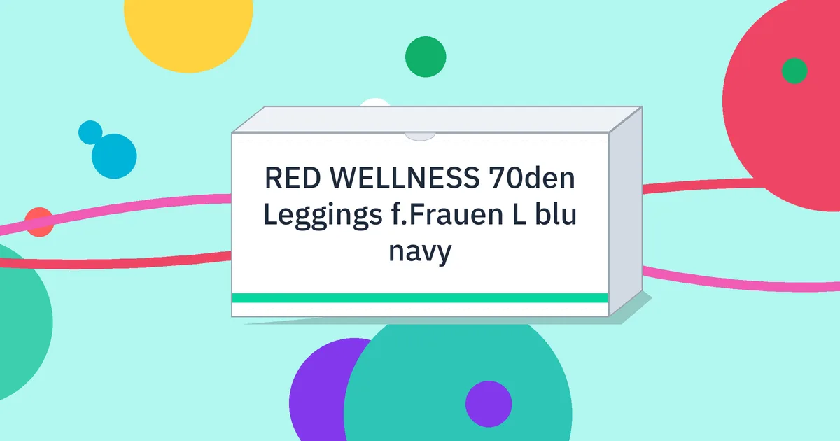 Symbolbild: Packung mit der Aufschrift RED WELLNESS 70den Leggings f.Frauen L blu navy (PZN 16174854) – Verfügbarkeit und Bezug in Apotheken in Frankfurt am Main