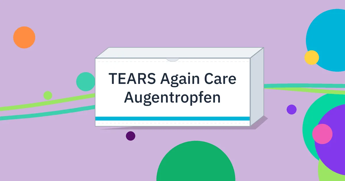 Symbolbild: Packung mit der Aufschrift TEARS Again Care Augentropfen (PZN 19477064) – Verfügbarkeit und Bezug in Apotheken in Frankfurt am Main