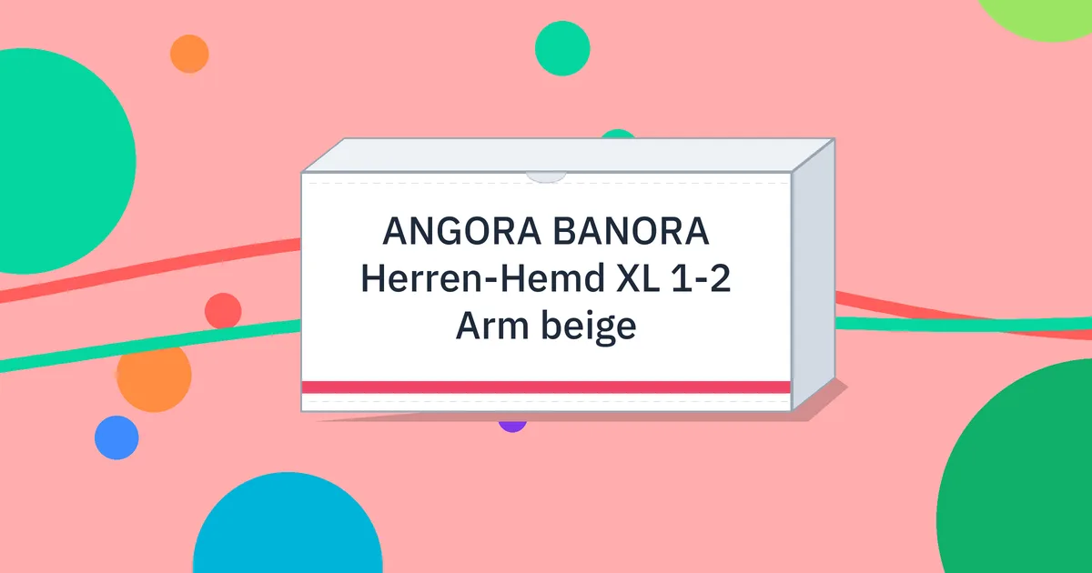 Symbolbild: Packung mit der Aufschrift ANGORA BANORA Herren-Hemd XL 1-2 Arm beige (PZN 01537914) – Verfügbarkeit und Bezug in Apotheken in Frankfurt am Main
