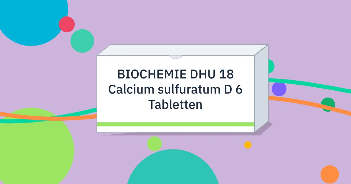 Symbolbild: Packung mit der Aufschrift BIOCHEMIE DHU 18 Calcium sulfuratum D 6 Tabletten (PZN 02581231) – Verfügbarkeit und Bezug in Apotheken in Frankfurt am Main