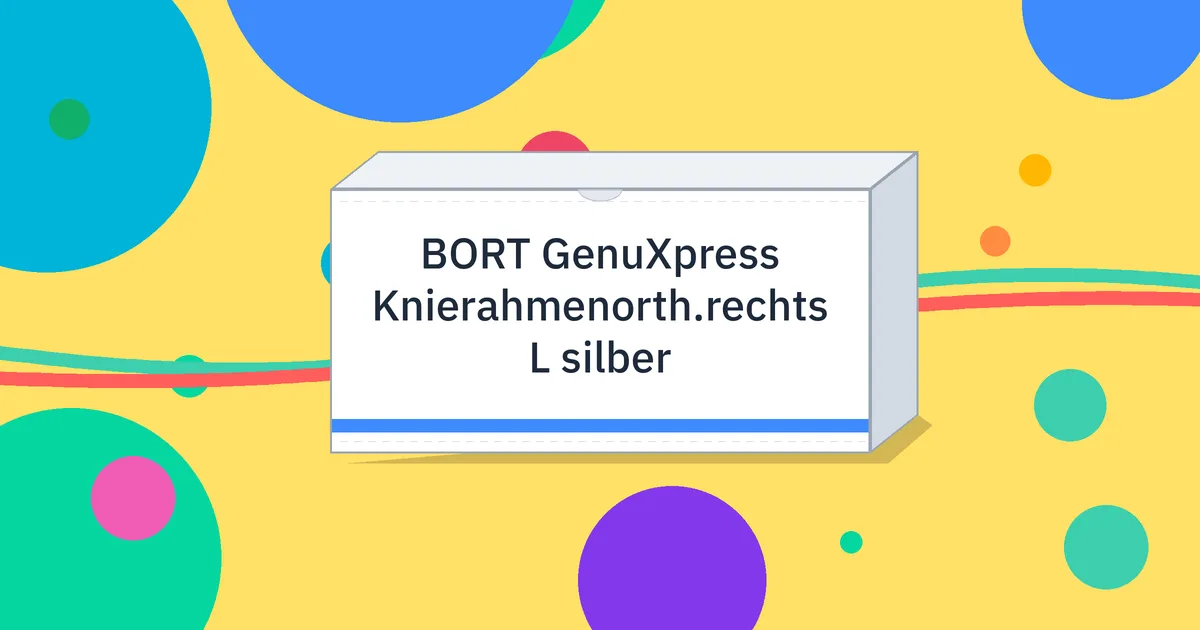 Symbolbild: Packung mit der Aufschrift BORT GenuXpress Knierahmenorth.rechts L silber (PZN 09443549) – Verfügbarkeit und Bezug in Apotheken in Frankfurt am Main