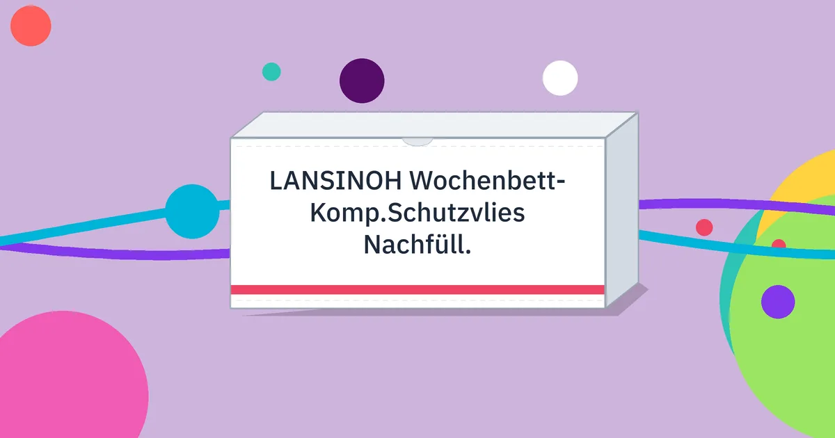 Symbolbild: Packung mit der Aufschrift LANSINOH Wochenbett-Komp.Schutzvlies Nachfüll. (PZN 17518907) – Verfügbarkeit und Bezug in Apotheken in Frankfurt am Main