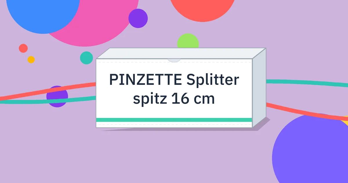 Symbolbild: Packung mit der Aufschrift PINZETTE Splitter spitz 16 cm (PZN 01967678) – Verfügbarkeit und Bezug in Apotheken in Frankfurt am Main