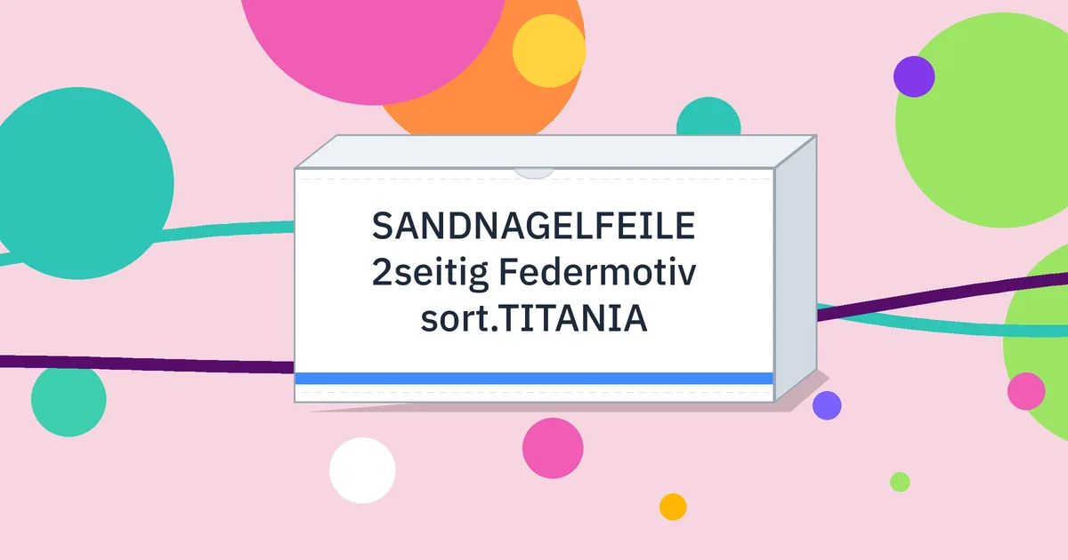 Symbolbild: Packung mit der Aufschrift SANDNAGELFEILE 2seitig Federmotiv sort.TITANIA (PZN 11612019) – Verfügbarkeit und Bezug in Apotheken in Frankfurt am Main