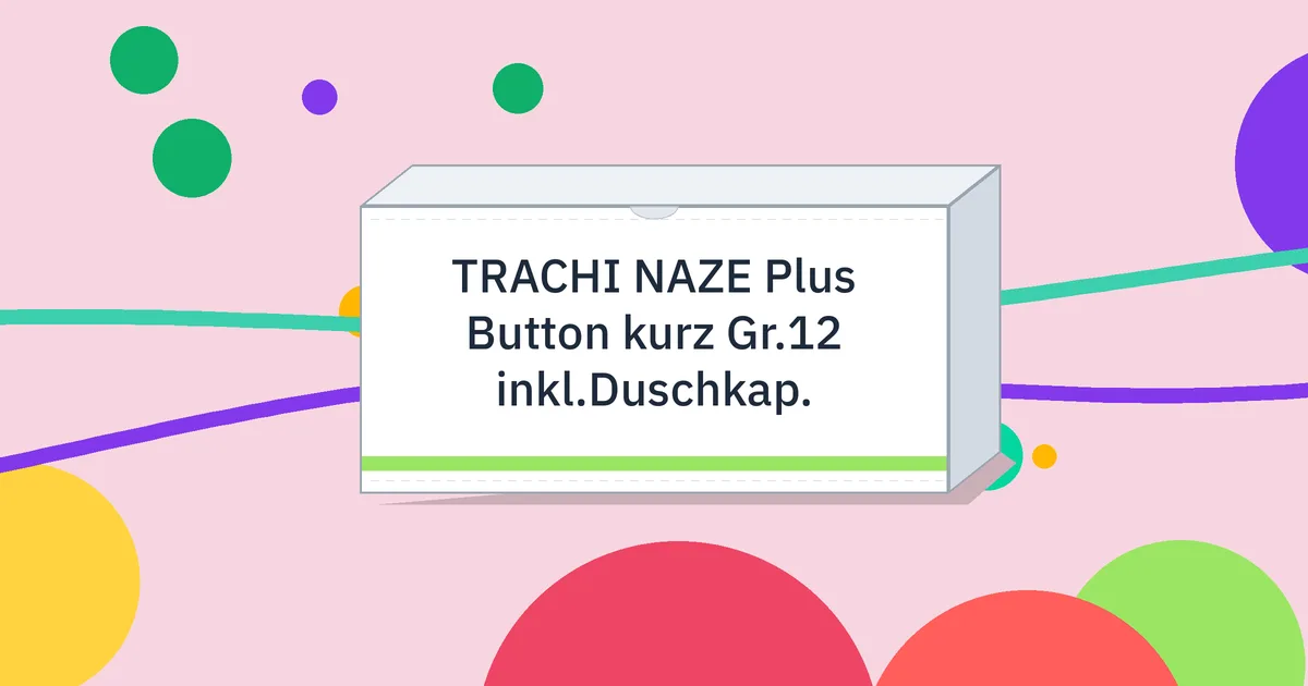 Symbolbild: Packung mit der Aufschrift TRACHI NAZE Plus Button kurz Gr.12 inkl.Duschkap. (PZN 02399561) – Verfügbarkeit und Bezug in Apotheken in Frankfurt am Main