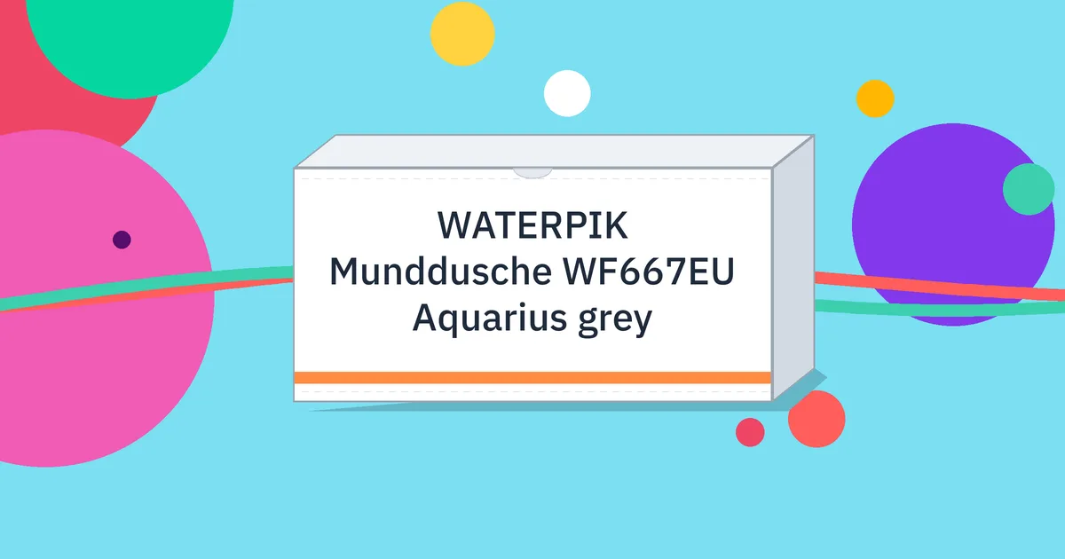 Symbolbild: Packung mit der Aufschrift WATERPIK Munddusche WF667EU Aquarius grey (PZN 19506133) – Verfügbarkeit und Bezug in Apotheken in Frankfurt am Main
