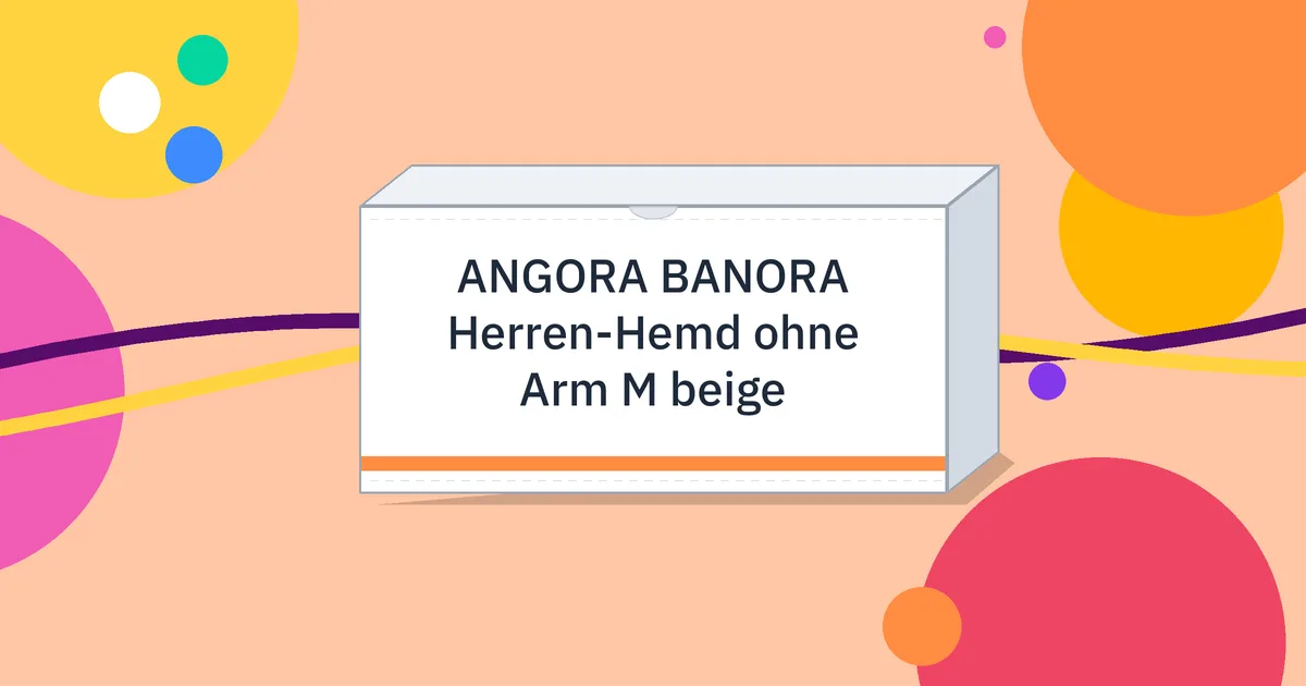Symbolbild: Packung mit der Aufschrift ANGORA BANORA Herren-Hemd ohne Arm M beige (PZN 01537653) – Verfügbarkeit und Bezug in Apotheken in Frankfurt am Main