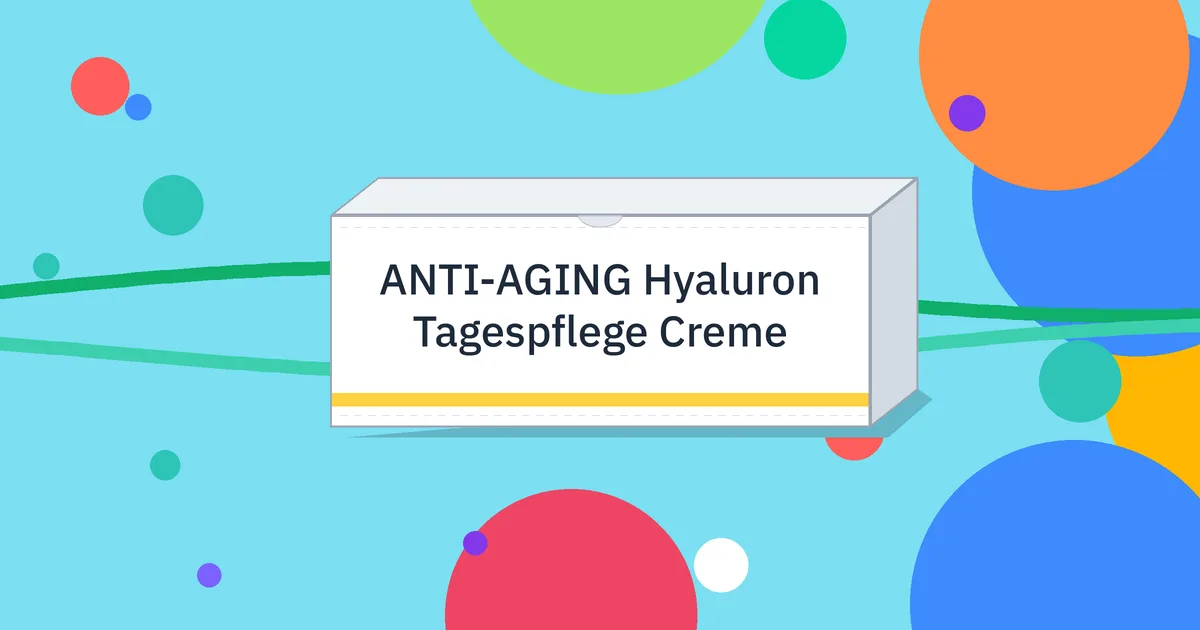 Symbolbild: Packung mit der Aufschrift ANTI-AGING Hyaluron Tagespflege Creme (PZN 17607137) – Verfügbarkeit und Bezug in Apotheken in Frankfurt am Main