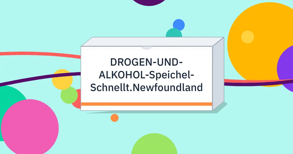 Symbolbild: Packung mit der Aufschrift DROGEN-UND-ALKOHOL-Speichel-Schnellt.Newfoundland (PZN 18757324) – Verfügbarkeit und Bezug in Apotheken in Frankfurt am Main