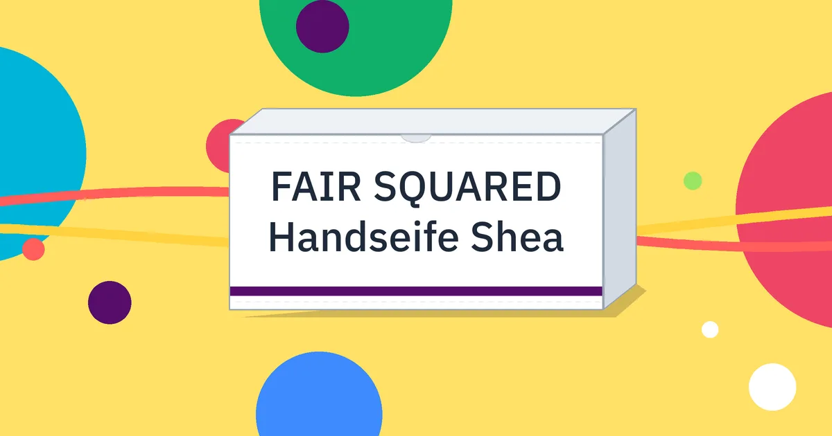 Symbolbild: Packung mit der Aufschrift FAIR SQUARED Handseife Shea (PZN 16825665) – Verfügbarkeit und Bezug in Apotheken in Frankfurt am Main