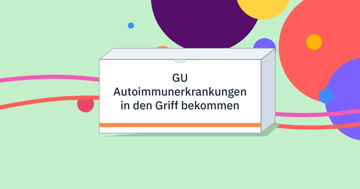 Symbolbild: Packung mit der Aufschrift GU Autoimmunerkrankungen in den Griff bekommen (PZN 15196664) – Verfügbarkeit und Bezug in Apotheken in Frankfurt am Main
