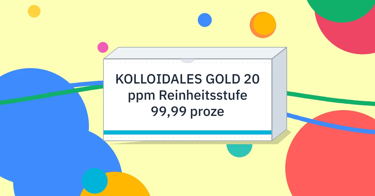 Symbolbild: Packung mit der Aufschrift KOLLOIDALES GOLD 20 ppm Reinheitsstufe 99,99 proze (PZN 18209485) – Verfügbarkeit und Bezug in Apotheken in Frankfurt am Main