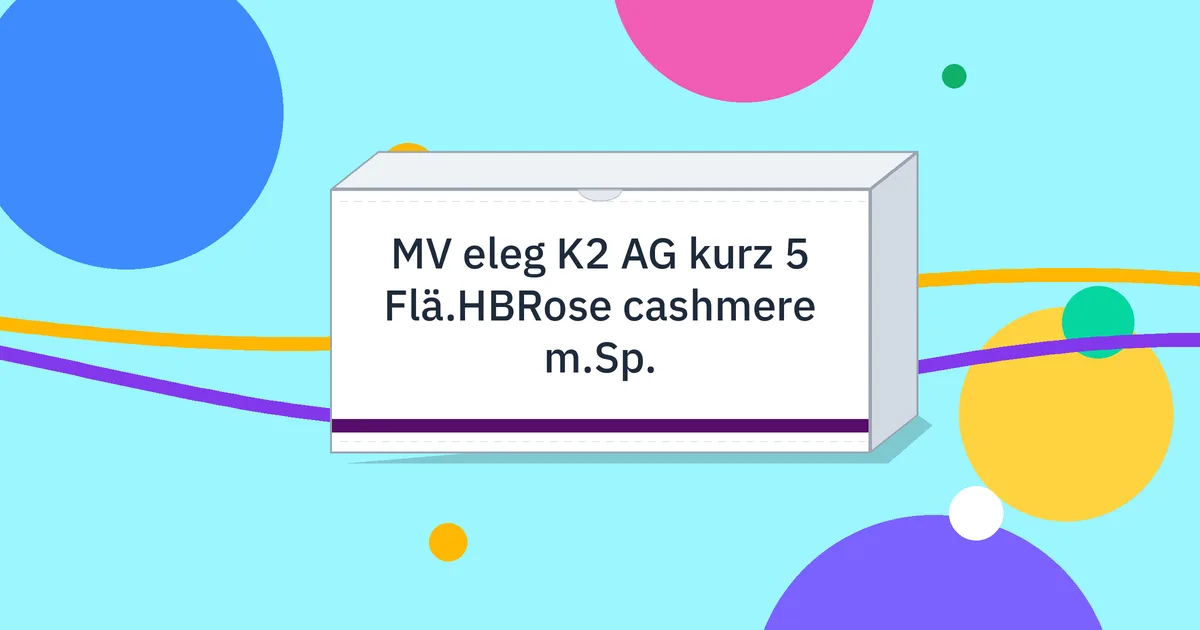 Symbolbild: Packung mit der Aufschrift MV eleg K2 AG kurz 5 Flä.HBRose cashmere m.Sp. (PZN 15703718) – Verfügbarkeit und Bezug in Apotheken in Frankfurt am Main