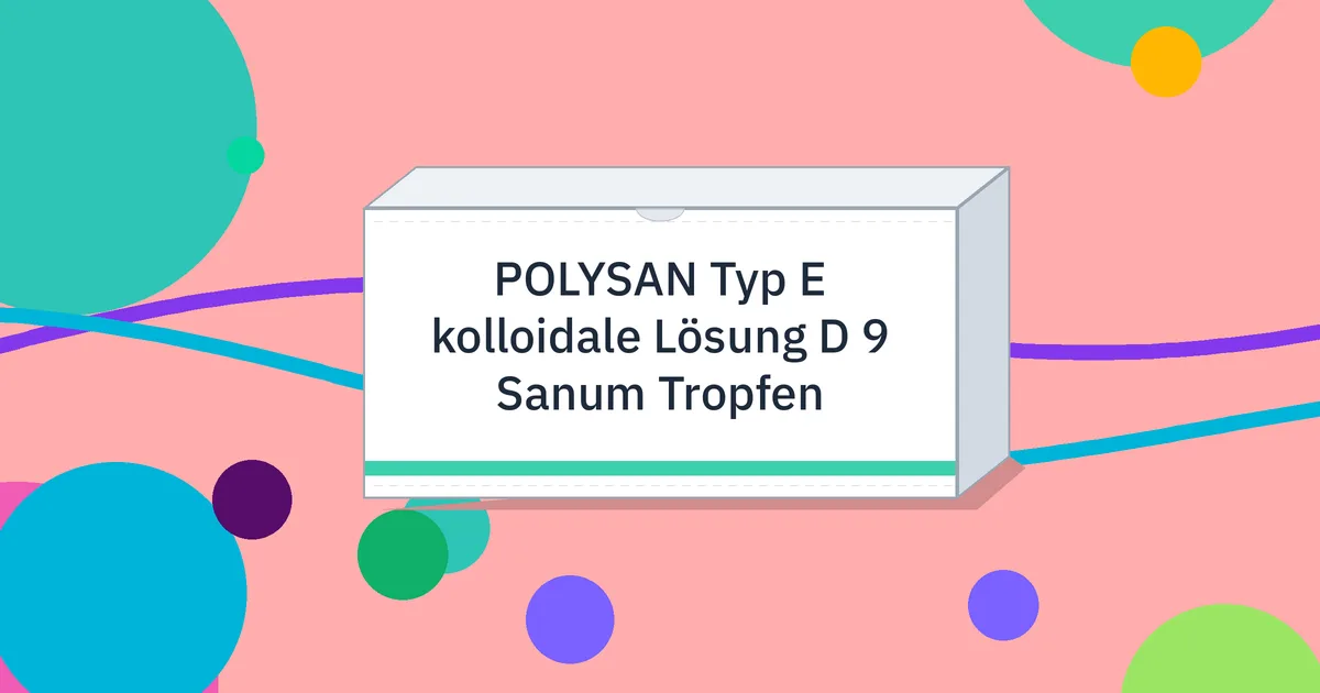 Symbolbild: Packung mit der Aufschrift POLYSAN Typ E kolloidale Lösung D 9 Sanum Tropfen (PZN 03403218) – Verfügbarkeit und Bezug in Apotheken in Frankfurt am Main