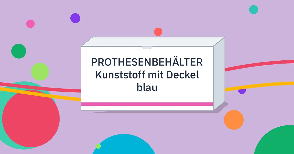 Symbolbild: Packung mit der Aufschrift PROTHESENBEHÄLTER Kunststoff mit Deckel blau (PZN 00272945) – Verfügbarkeit und Bezug in Apotheken in Frankfurt am Main