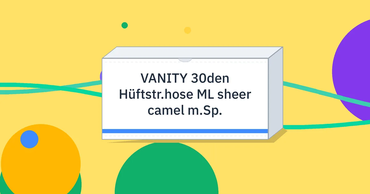 Symbolbild: Packung mit der Aufschrift VANITY 30den Hüftstr.hose ML sheer camel m.Sp. (PZN 16188388) – Verfügbarkeit und Bezug in Apotheken in Frankfurt am Main