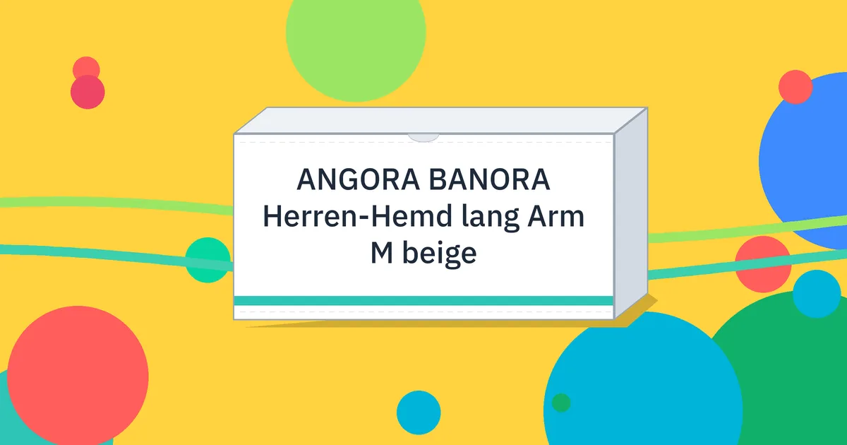 Symbolbild: Packung mit der Aufschrift ANGORA BANORA Herren-Hemd lang Arm M beige (PZN 01541057) – Verfügbarkeit und Bezug in Apotheken in Frankfurt am Main