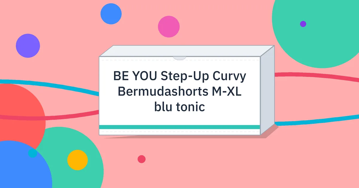 Symbolbild: Packung mit der Aufschrift BE YOU Step-Up Curvy Bermudashorts M-XL blu tonic (PZN 20719934) – Verfügbarkeit und Bezug in Apotheken in Frankfurt am Main