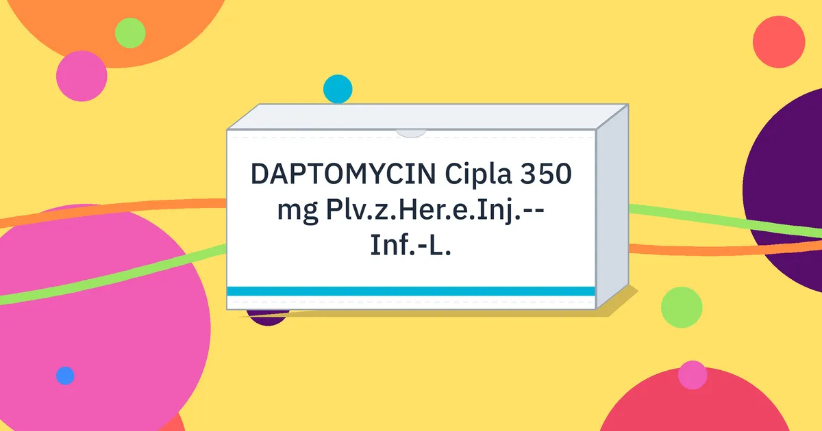 Symbolbild: Packung mit der Aufschrift DAPTOMYCIN Cipla 350 mg Plv.z.Her.e.Inj.--Inf.-L. (PZN 16821325) – Verfügbarkeit und Bezug in Apotheken in Frankfurt am Main