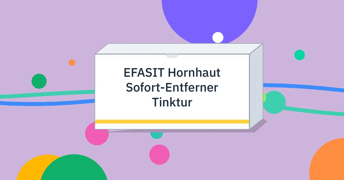 Symbolbild: Packung mit der Aufschrift EFASIT Hornhaut Sofort-Entferner Tinktur (PZN 19728201) – Verfügbarkeit und Bezug in Apotheken in Frankfurt am Main
