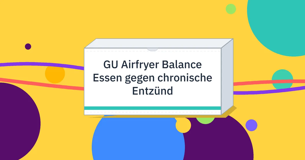 Symbolbild: Packung mit der Aufschrift GU Airfryer Balance Essen gegen chronische Entzünd (PZN 20604071) – Verfügbarkeit und Bezug in Apotheken in Frankfurt am Main
