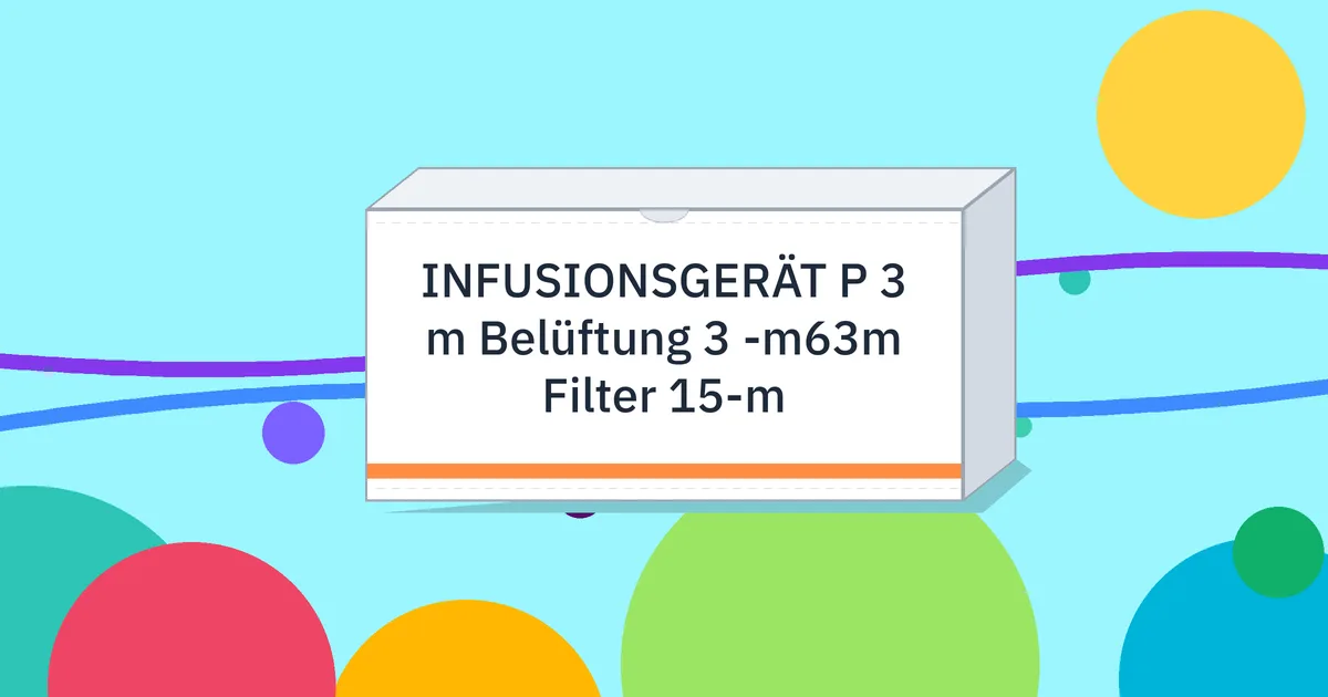 Symbolbild: Packung mit der Aufschrift INFUSIONSGERÄT P 3 m Belüftung 3 -m63m Filter 15-m (PZN 17489399) – Verfügbarkeit und Bezug in Apotheken in Frankfurt am Main