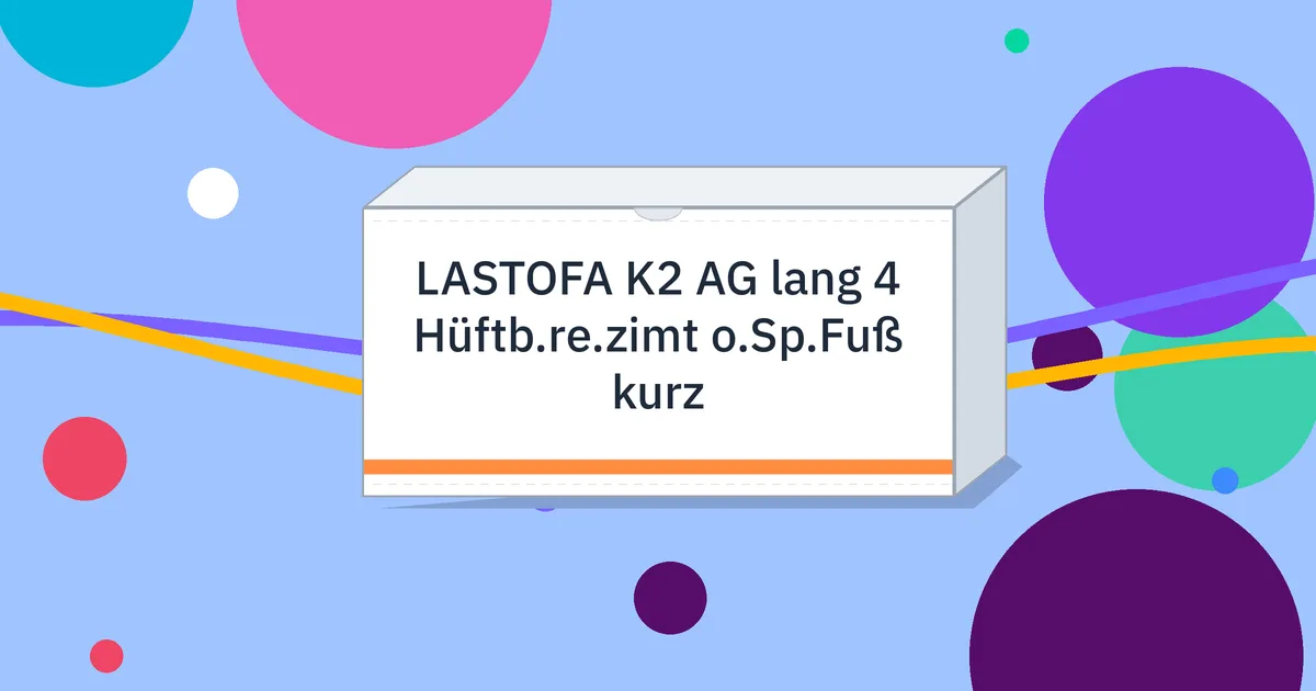 Symbolbild: Packung mit der Aufschrift LASTOFA K2 AG lang 4 Hüftb.re.zimt o.Sp.Fuß kurz (PZN 13811527) – Verfügbarkeit und Bezug in Apotheken in Frankfurt am Main