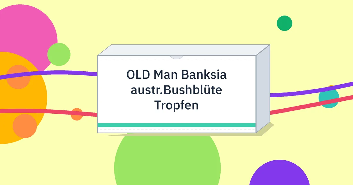 Symbolbild: Packung mit der Aufschrift OLD Man Banksia austr.Bushblüte Tropfen (PZN 06126707) – Verfügbarkeit und Bezug in Apotheken in Frankfurt am Main